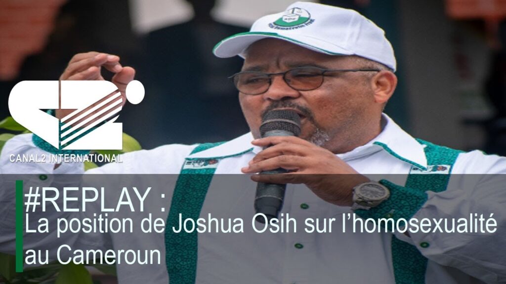 [ #𝗥𝗲𝗽𝗹𝗮𝘆 : 𝗟𝗮 𝗽𝗼𝘀𝗶𝘁𝗶𝗼𝗻 𝗱𝗲 𝗝𝗼𝘀𝗵𝘂𝗮 𝗢𝘀𝗶𝗵 𝘀𝘂𝗿 𝗹'𝗵𝗼𝗺𝗼𝘀𝗲𝘅𝘂𝗮𝗹𝗶𝘁𝗲́ 𝗮𝘂 𝗖𝗮𝗺𝗲𝗿𝗼𝘂𝗻 ...