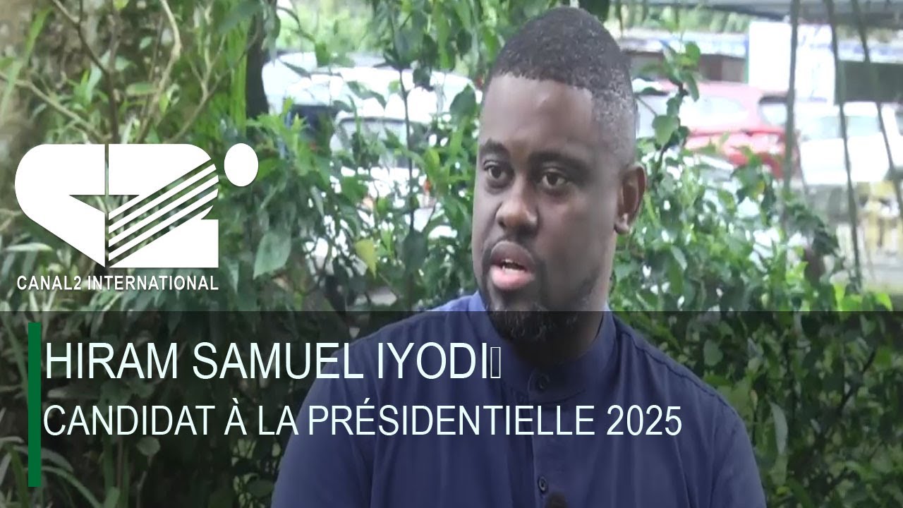 INVITE DE LA SEMAINE HIRAM SAMUEL IYODI CANDIDAT À LA PRÉSIDENTIELLE ...